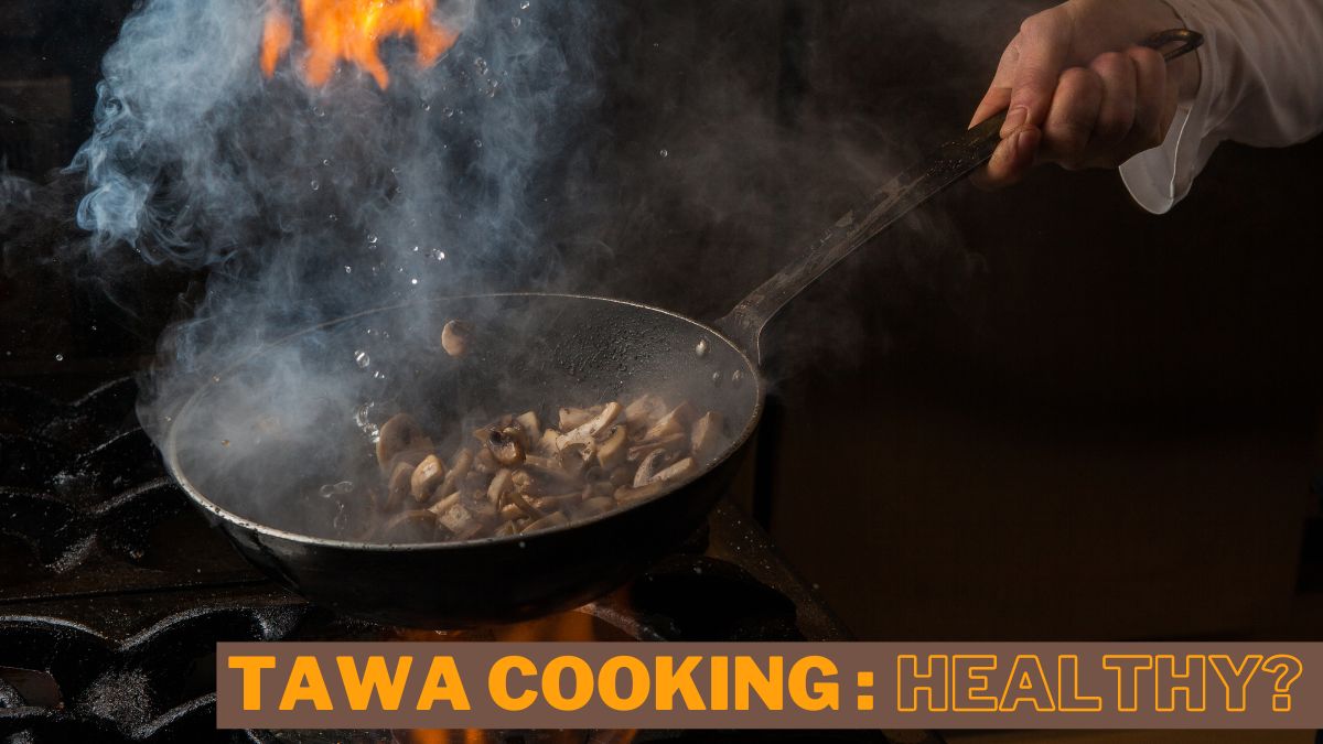 Is Tawa Cooking Healthy? Which Is The Best Material To Cook With ...