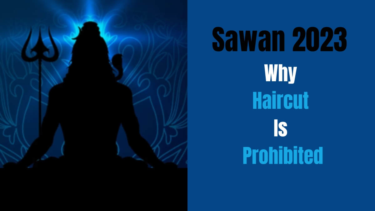 Sawan 2023: Why Haircut And Shaving Is Prohibited In Shravan Month ...