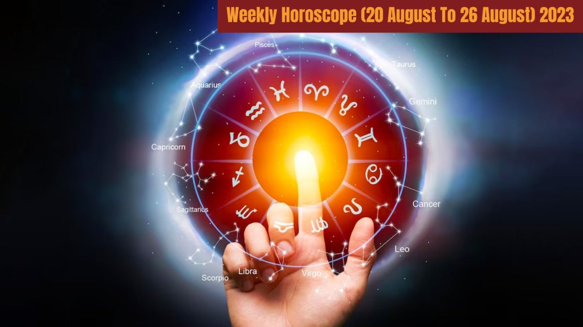 Weekly Horoscope (20 August To 26 August): Weekly Horoscope Predictions ...