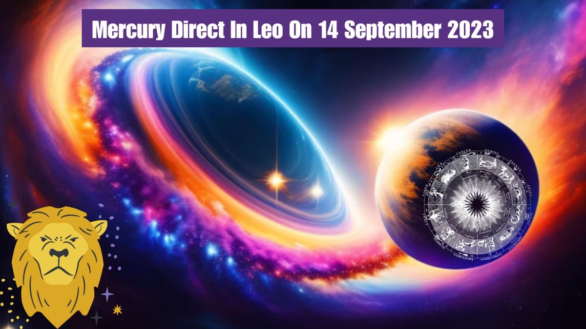 Mercury Direct In Leo On 14 September 2023: Effect On 12 Zodiac Signs ...