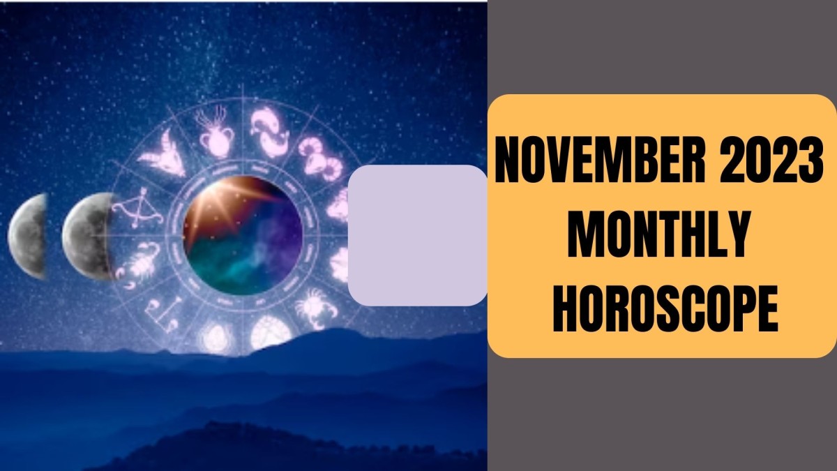 November Monthly Horoscope: Astrological Prediction For 12 Zodiac Signs ...