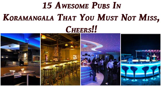 15 Awesome Pubs In Koramangala That You Must Not Miss, Cheers!!- Boldsky